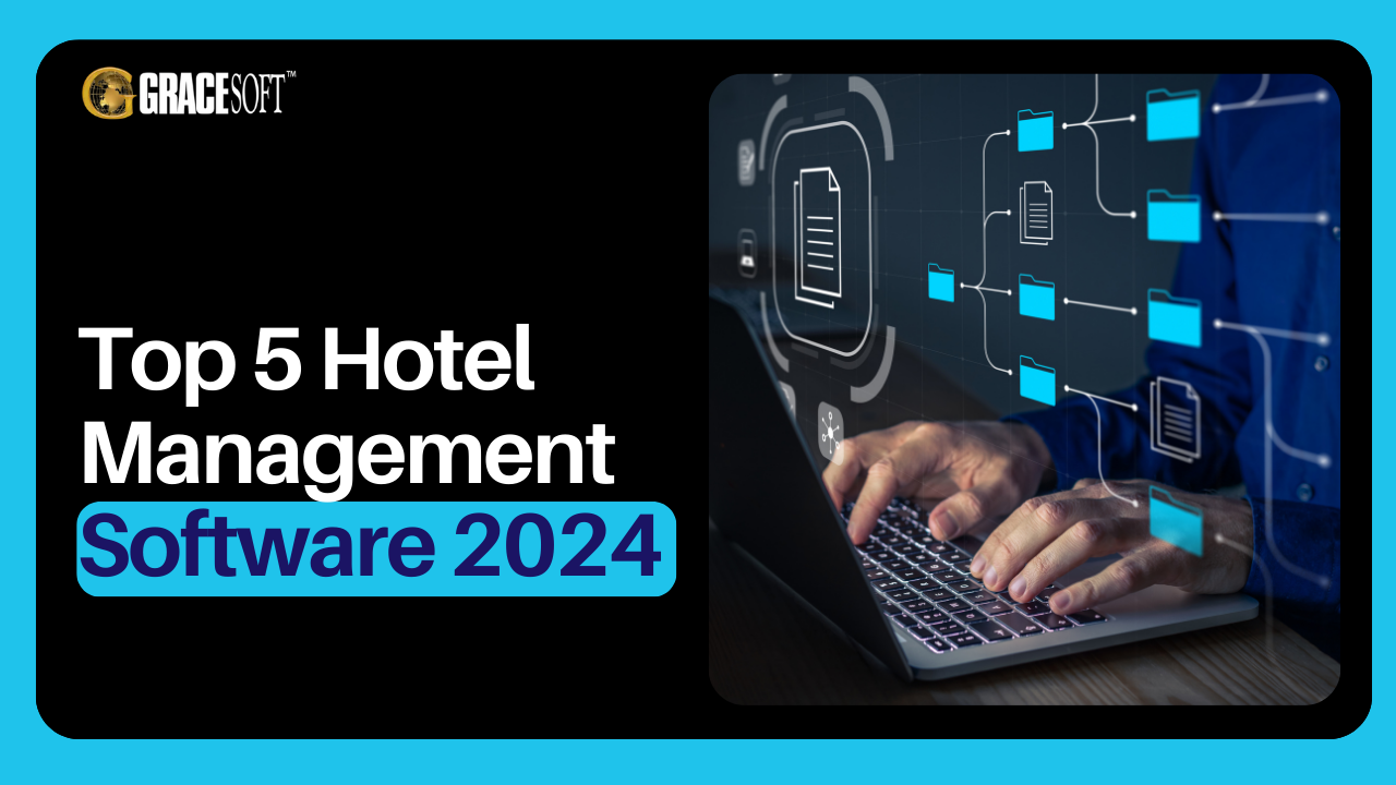 5 Best Hotel Management Software Solutions | GraceSoft